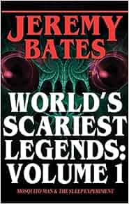 World's Scariest Legends: Volume One: Jeremy Bates: 9781988091419 ...