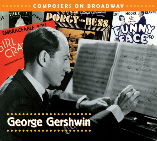 Composers on Broadway : George Gershwin: Amazon.fr: Musique