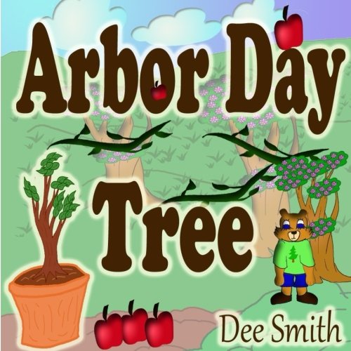 Amazon - Arbor Day Tree: Arbor Day Rhyming Picture book for ...