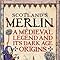 Scotland's Merlin: A Medieval Legend and its Dark Age Origins: Amazon ...