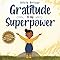 Amazon - Gratitude is My Superpower: A children’s book about Giving ...