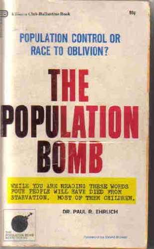The Population Bomb: Paul R. Ehrlich, David Brower: Amazon.com: Books