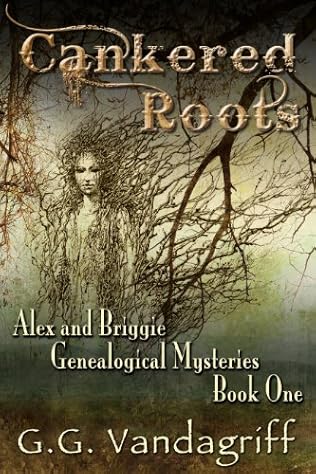 Cankered Roots by G.G. Vandagriff (Alex and Briggie #1)