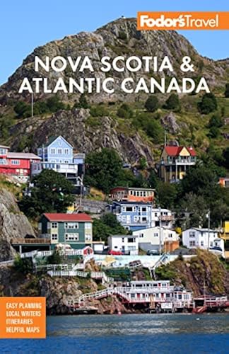 Fodor's Nova Scotia & Atlantic Canada: With New Brunswick, Prince ...