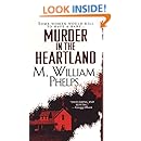 Murder In The Heartland: M. William Phelps: 9780786017829: Amazon.com ...