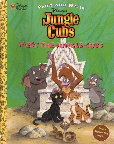 Meet the Jungle Cubs: Paint with Water: Golden Books: 9780307082473 ...
