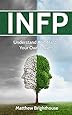 INFP: Understand And Master Your Own Powers: Matthew Brighthouse ...