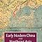 Early Modern China and Northeast Asia (Asian Connections): Rawski ...
