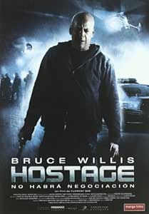 Hostage [DVD]: Amazon.es: Bruce Willis, Rumer Willis, Marshall Allman, Jonathan Tucker, Ben ...