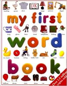 Amazon.com: My First Word Book (Revised Edition) (9780789439772 ...