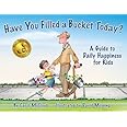 Have You Filled a Bucket Today? A Guide to Daily Happiness for Kids ...