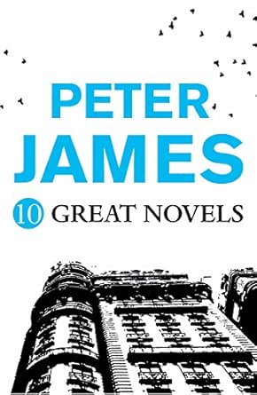 Peter James - 10 GREAT NOVELS - Kindle edition by James, Peter ...