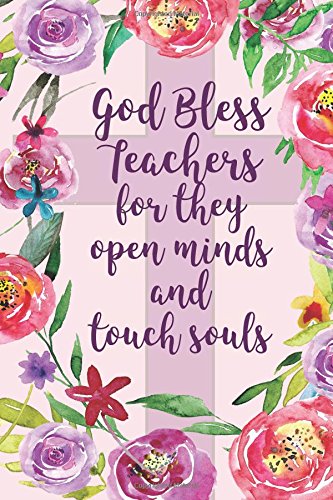 God Bless Teachers for They Open Minds and Touch Souls: Religious ...
