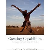 Creating Capabilities: The Human Development Approach: Nussbaum, Martha ...