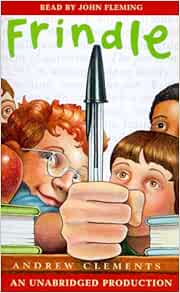 Frindle: Clements, Andrew, Fleming, John: 9780807282762: Amazon.com: Books