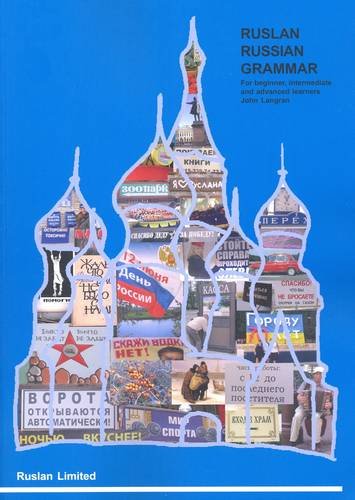 Ruslan Russian Grammar: An Interactive Russian Grammar Course: John ...