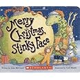 Merry Christmas, Stinky Face: McCourt, Lisa, Moore, Cyd: 9780439731232 ...