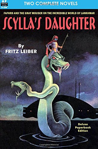 Scylla's Daughter & Terrors of Arelli: Leiber, Fritz, Septama, Aladra ...