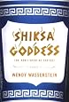 Shiksa Goddess: Or, How I Spent My Forties: Wasserstein, Wendy ...