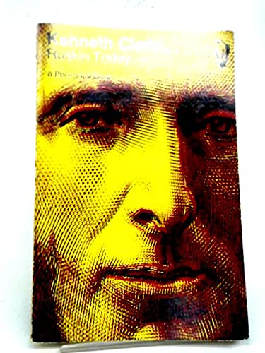 Ruskin Today: A Selection (Peregrine Books): Ruskin, John, Kenneth ...