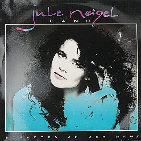 Jule Neigel Band - Schatten An Der Wand - Intercord - INT 145.109 ...