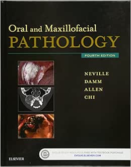 Oral and Maxillofacial Pathology: Neville Dds, Brad W, Damm Dds, Douglas D, Allen Dds Msd, Carl ...