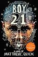 Amazon.com: Boy21 (9780316127967): Matthew Quick: Books