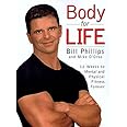 Body for Life: 12 Weeks to Mental and Physical Strength: Bill Phillips ...