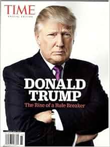 Donald Trump Time Magazine Special Edition: Larry Sutton: Amazon.com: Books