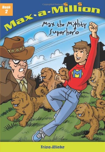 Amazon.com: Max the Mighty Superhero (Max-A-Million) (9781897073957 ...