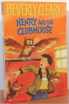 Henry and the Clubhouse: Cleary, Beverly: 9780439385961: Amazon.com: Books
