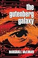 The Gutenberg Galaxy: The Making of Typographic Man: McLuhan, Marshall ...