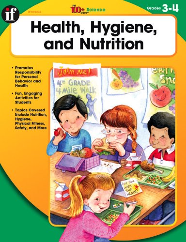Health, Hygiene, and Nutrition, Grades 3-4 (The 100+ Series ...