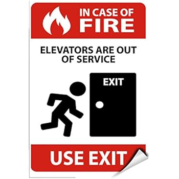 Amazon.com : In Case Of Fire Elevators Are Out Of Service Exit Use Exit ...