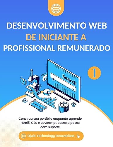 Desenvolvimento Web De iniciante a Profissional remunerado, Volume 1 ...