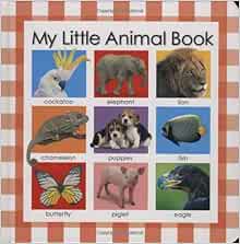 Amazon.com: My Little Animal Book (9780312497316): Priddy, Roger: Books