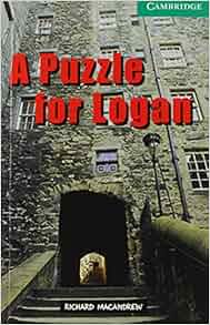 Amazon.com: A Puzzle for Logan Level 3 (Cambridge English Readers ...