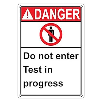 Weatherproof Plastic Vertical ANSI Danger Do Not Enter Test in Progress ...