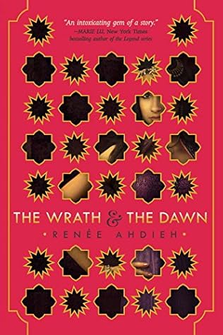 The Wrath and the Dawn (Wrath and the Dawn, book 1) by Renée Ahdieh