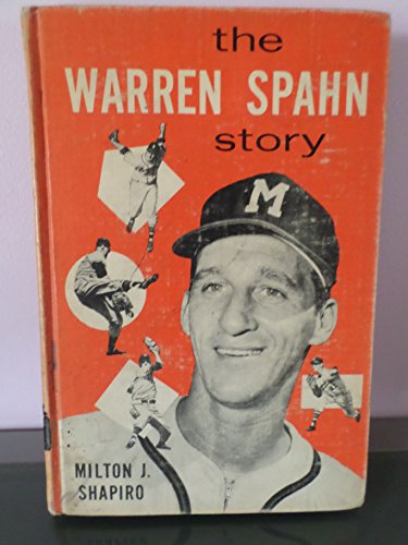 The Warren Spahn Story: Milton J. Shapiro: Amazon.com: Books