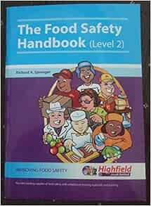 The Food Safety Handbook: A Reference for Level 2 Food Safety Courses ...