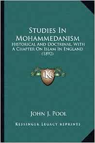 Studies In Mohammedanism: Historical And Doctrinal, With A Chapter On ...