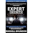 Expert Secrets: The Underground Playbook for Creating a Mass Movement ...