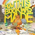 How This Book Was Made: Barnett, Mac, Rex, Adam