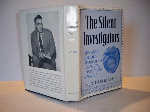 THE SILENT INVESTIGATORS: The Great Untold Story of the U.S. Postal ...