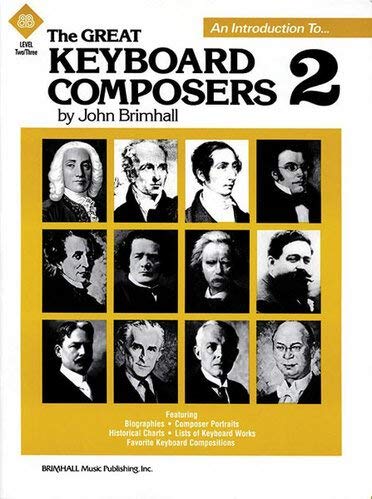 An Introduction to Great Keyboard Composers / Book 2: Brimhall, John ...