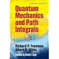 Quantum Mechanics and Path Integrals: Emended Edition (Dover Books on ...