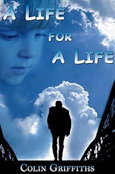 Amazon.com: A Life For A Life eBook: Griffiths, Colin, Leishman, Grant: Kindle Store