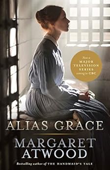 Alias Grace: A Novel eBook: Margaret Atwood: Amazon.ca: Kindle Store