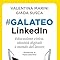 Galateo LinkedIn : Marini, Valentina, Susca, Giada: Amazon.it: Libri